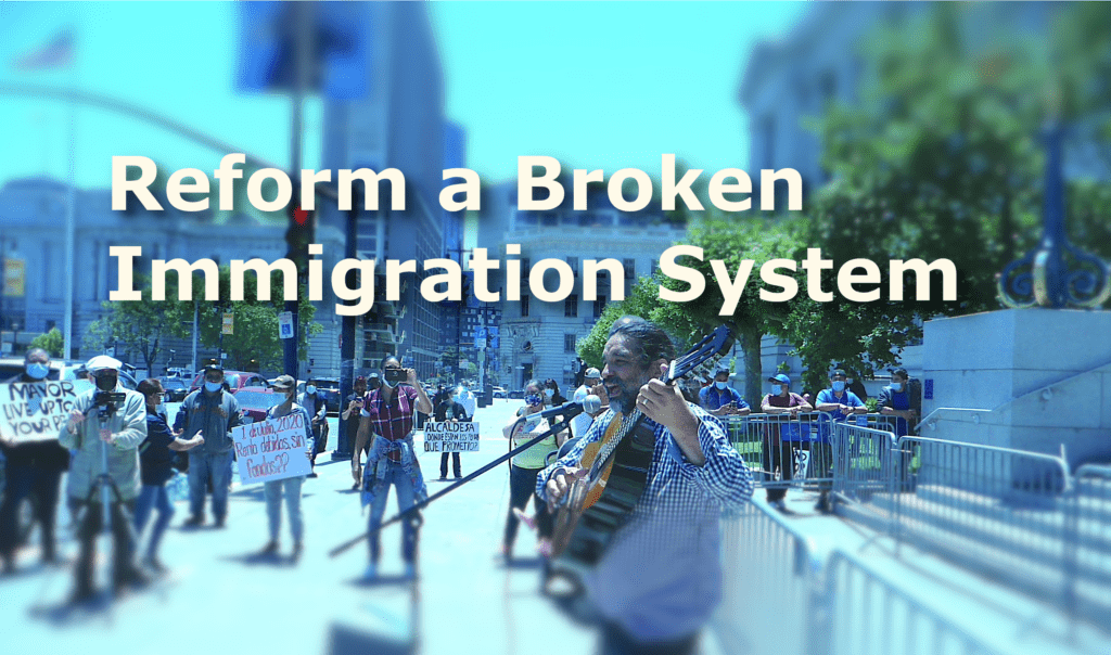 Immigration Reform - Reform a Broken Immigration System